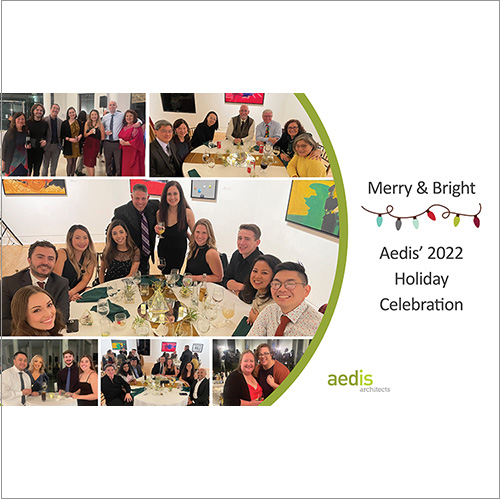 Aedis' 2022 Holiday Celebration - Aedis Architects